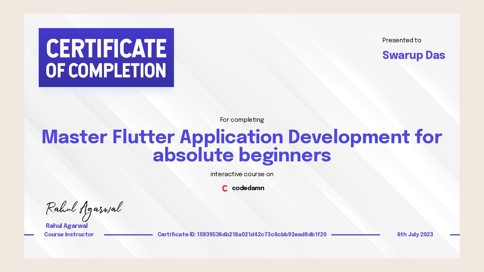 Swarup Das's certification for Master Flutter Application Development for absolute beginners ...
