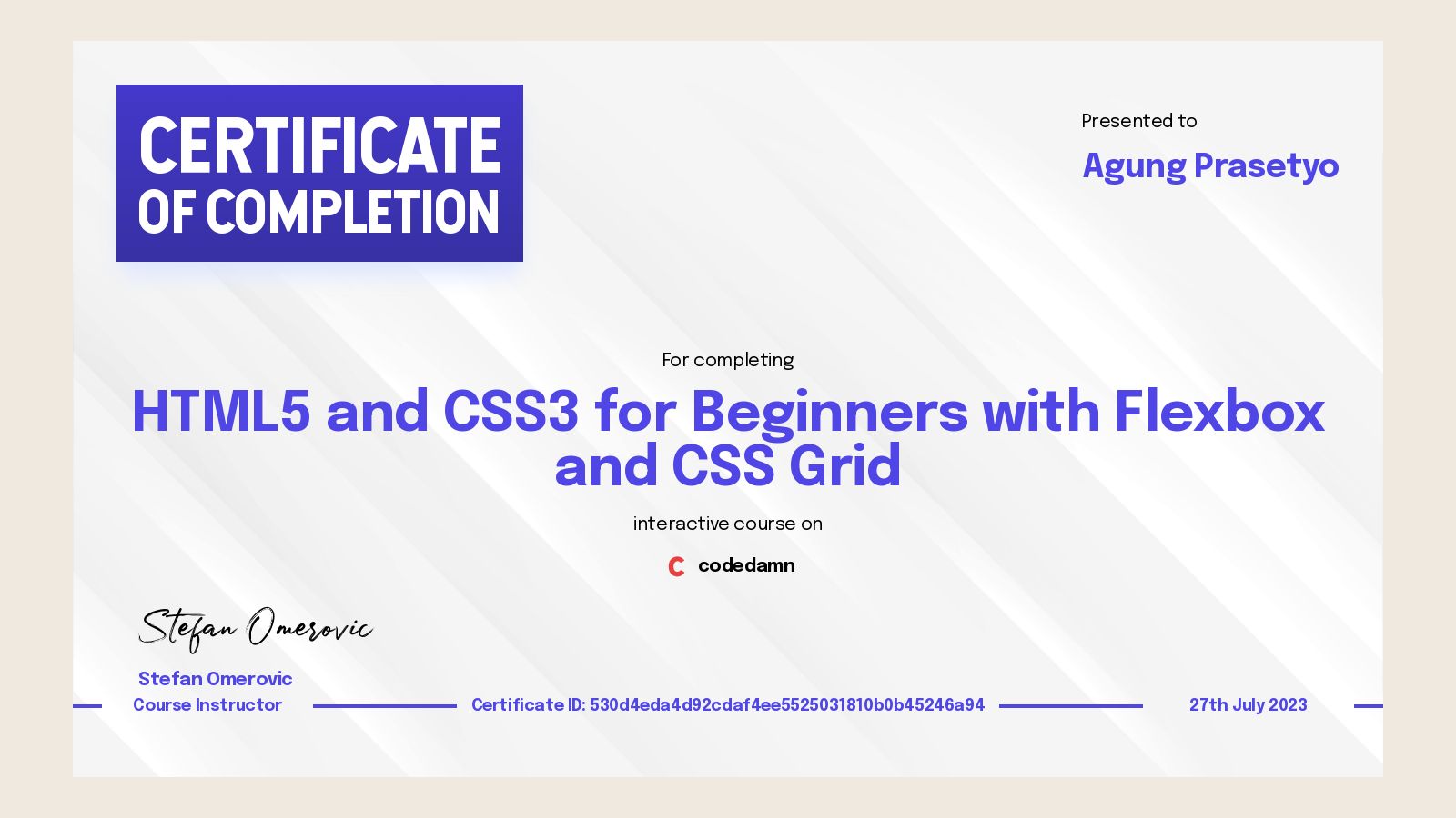 Agung Prasetyo's certification for HTML5 and CSS3 for Beginners with Flexbox and CSS Grid - Codedamn