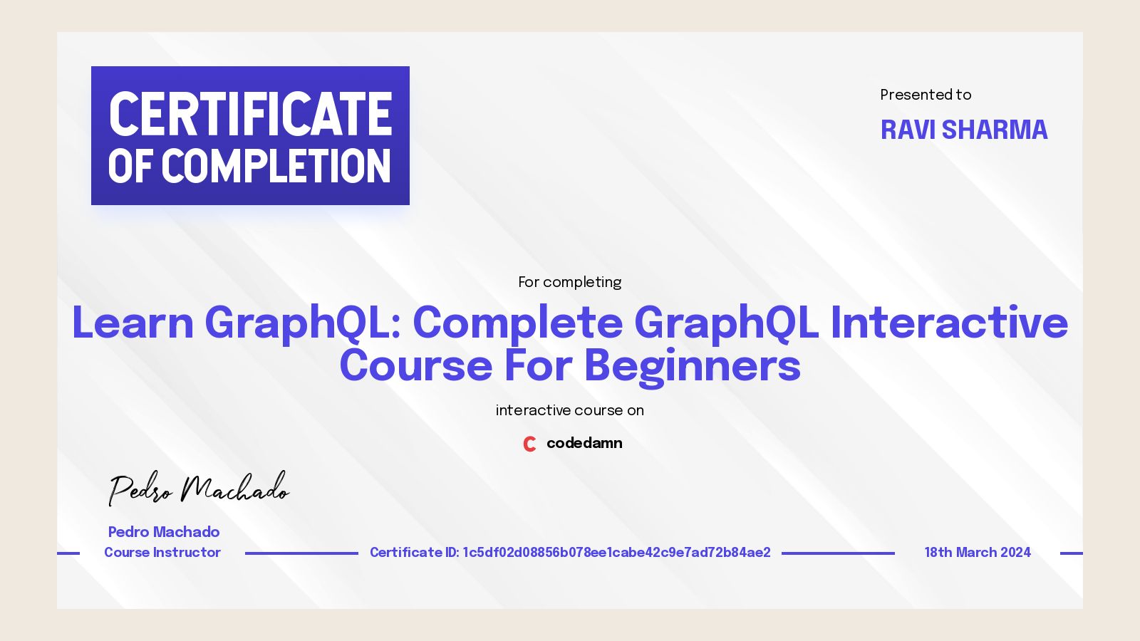 RAVI SHARMA's certification for Learn GraphQL: Complete GraphQL Interactive Course For Beginners ...