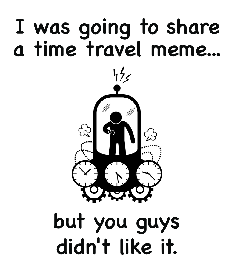 Science time travel meme | Youzign