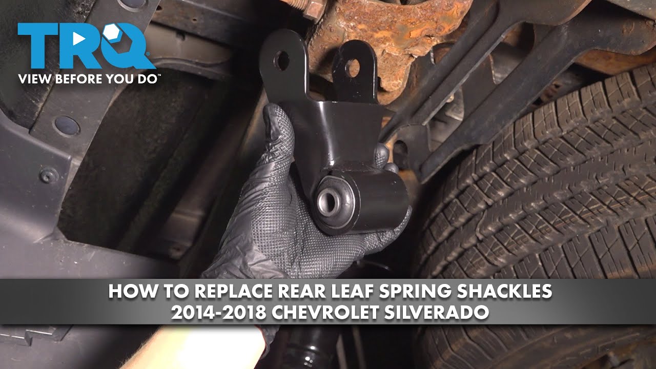 How to Replace Rear Leaf Spring Shackles 2014-2018 Chevrolet Silverado ...