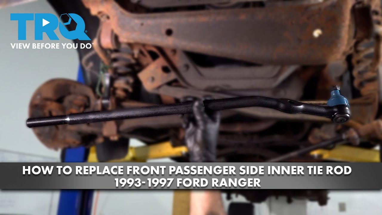 How to Replace Front Passenger Side Inner Tie Rod 1993-1997 Ford Ranger ...