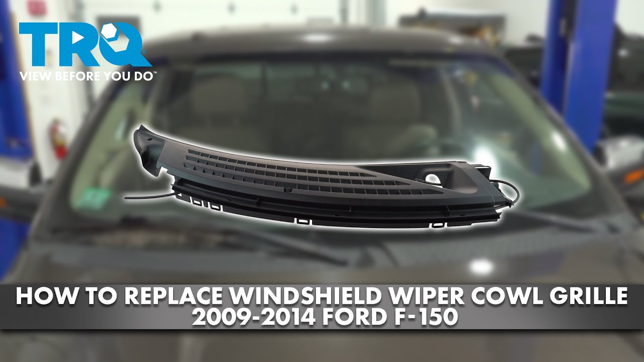 How to Replace Windshield Wiper Cowl Grilles 2009-2014 Ford F-150 | 1A Auto