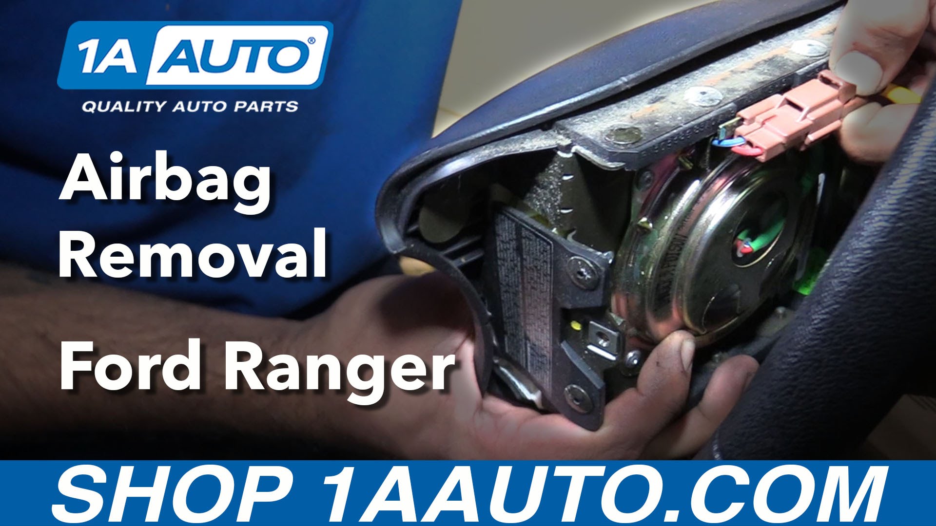 How to Safely Replace Airbag 1998-2012 Ford Ranger | 1A Auto