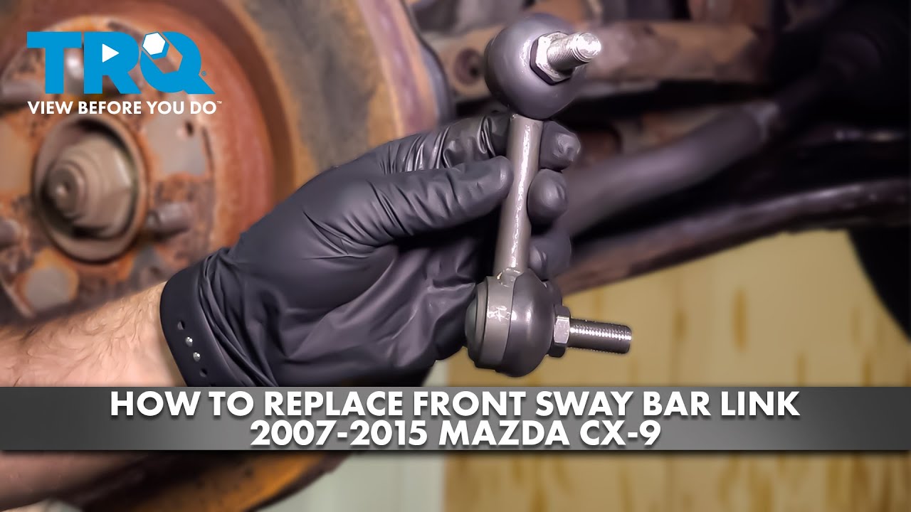 How to Replace Front Sway Bar Link 2007-2015 Mazda CX-9 | 1A Auto