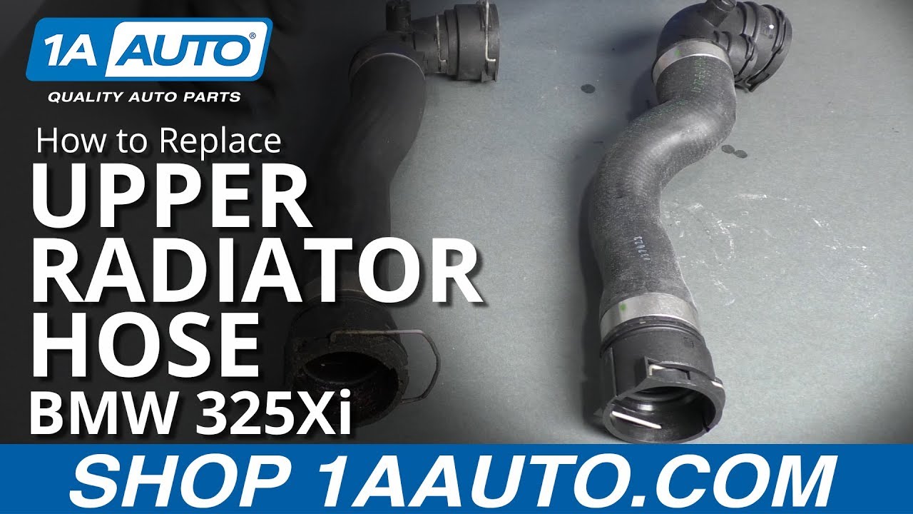 How To Replace Upper Radiator Hose 2001 05 Bmw 325xi 1a Auto
