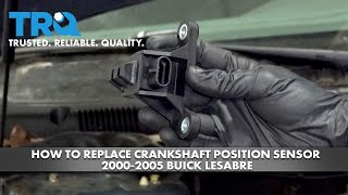 How To Replace Crankshaft Position Sensor 2000 2005 Buick Lesabre 1a Auto