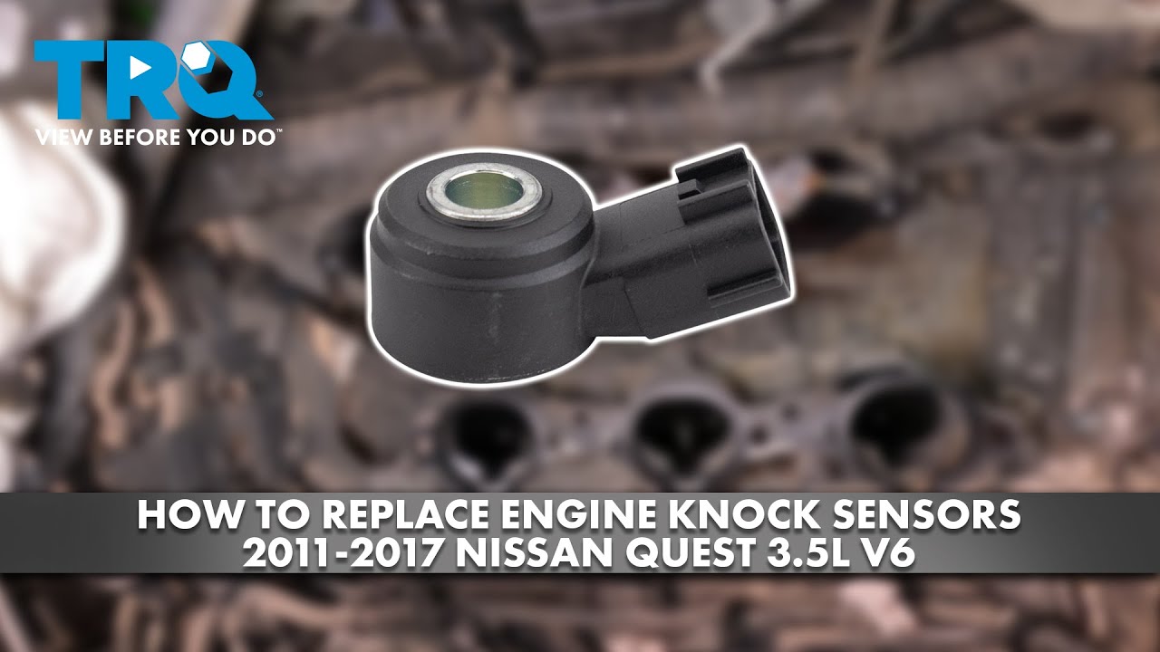 How to Replace Engine Knock Sensors 2011-2017 Nissan Quest 35L V6 | 1A Auto
