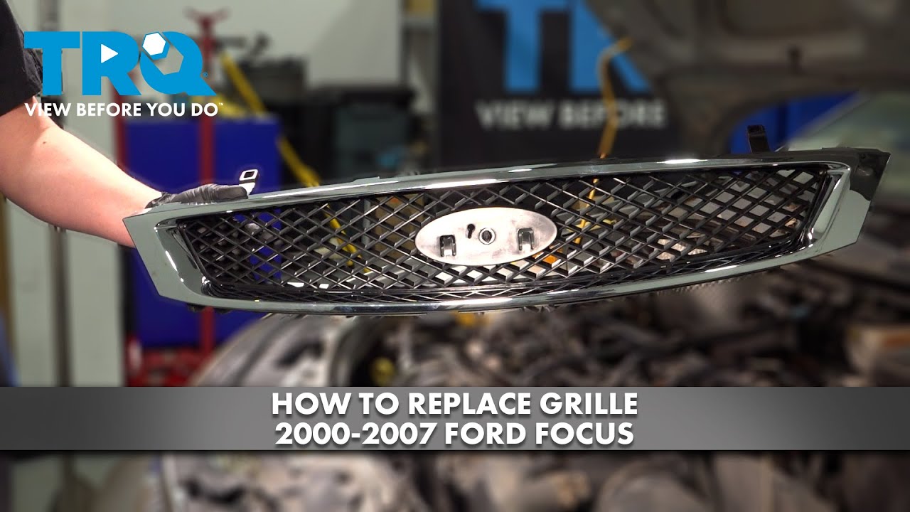 How To Replace Upper Grille 2000 2007 Ford Focus 1a Auto