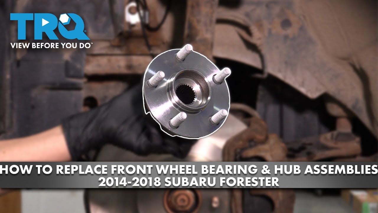 How to Replace Front Wheel Bearing Hub Assemblies 2014-2018 Subaru Forester | 1A Auto