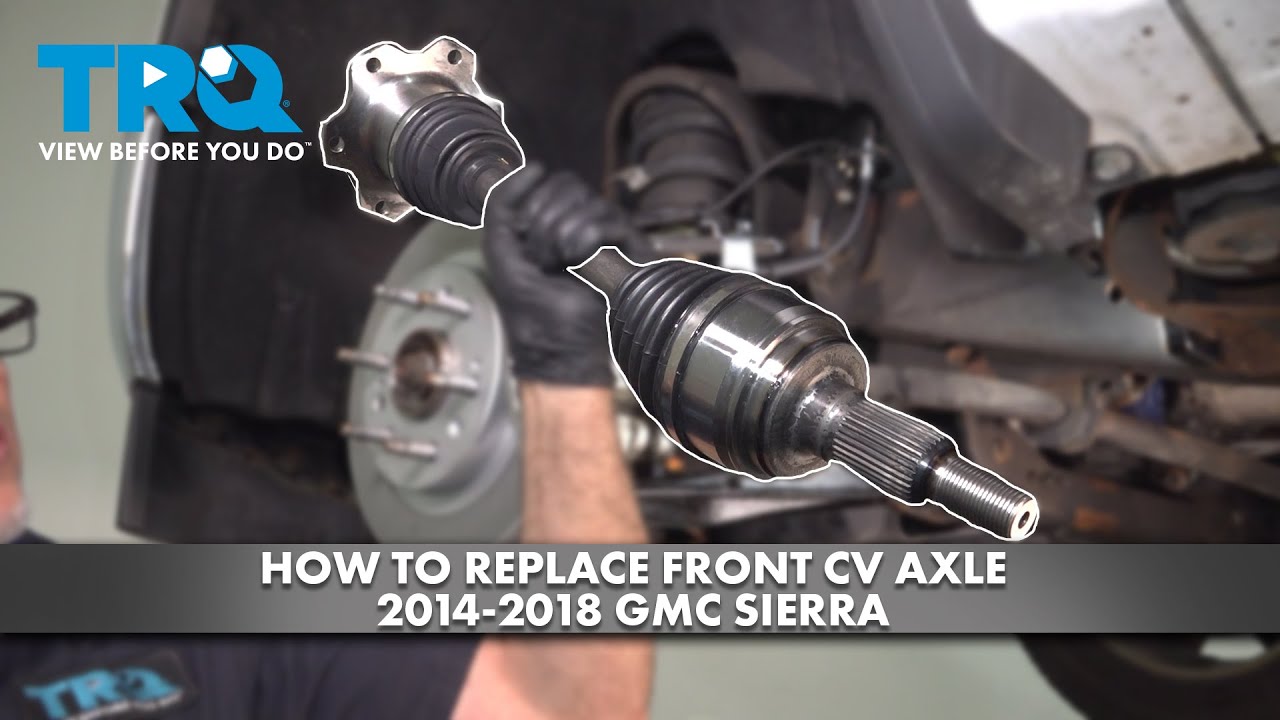 How to Replace Front CV Axle Assembly 2014-2018 GMC Sierra | 1A Auto