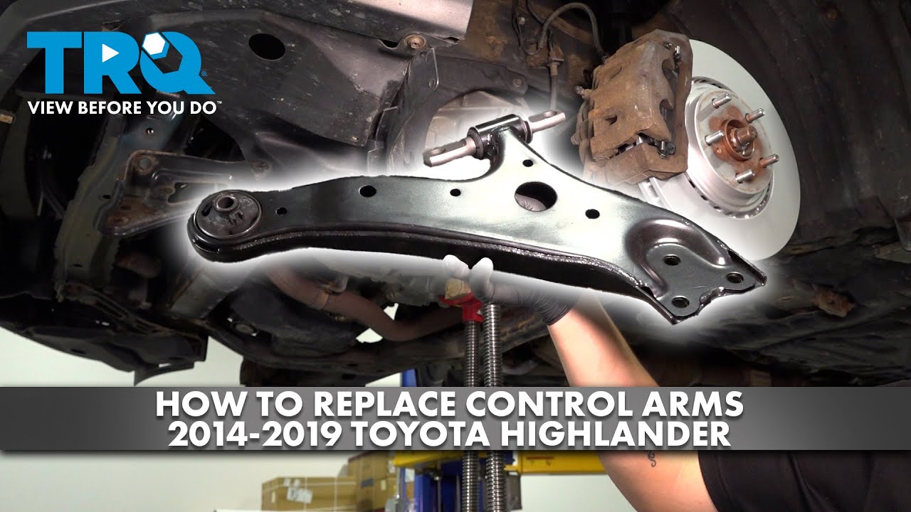 How to Replace Control Arms 2014-2019 Toyota Highlander | 1A Auto