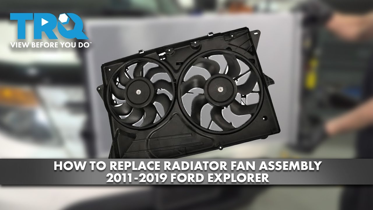How to Replace Radiator Fan Assembly 2011-2019 Ford Explorer | 1A Auto