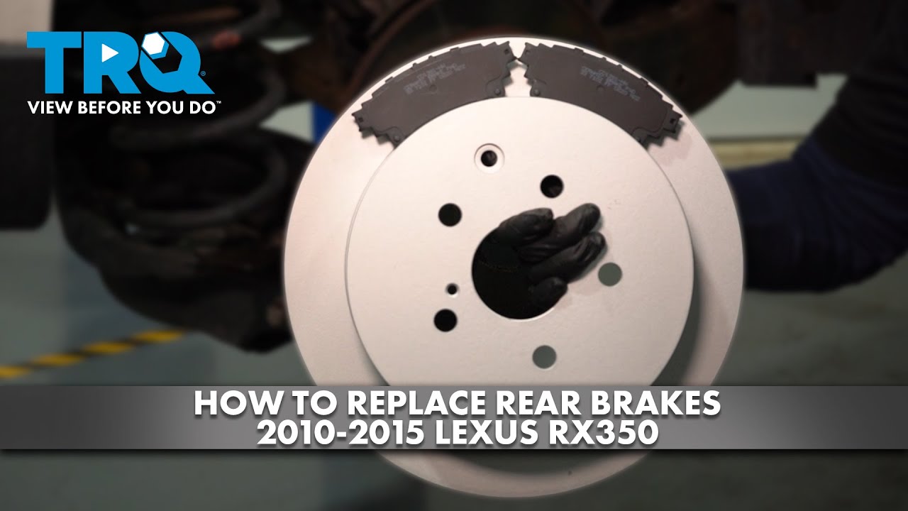 How To Replace Rear Brakes 2010 2015 Lexus Rx350 1a Auto