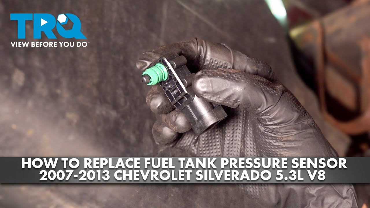 How to Replace Fuel Tank Pressure Sensor 2007-2013 Chevrolet Silverado ...