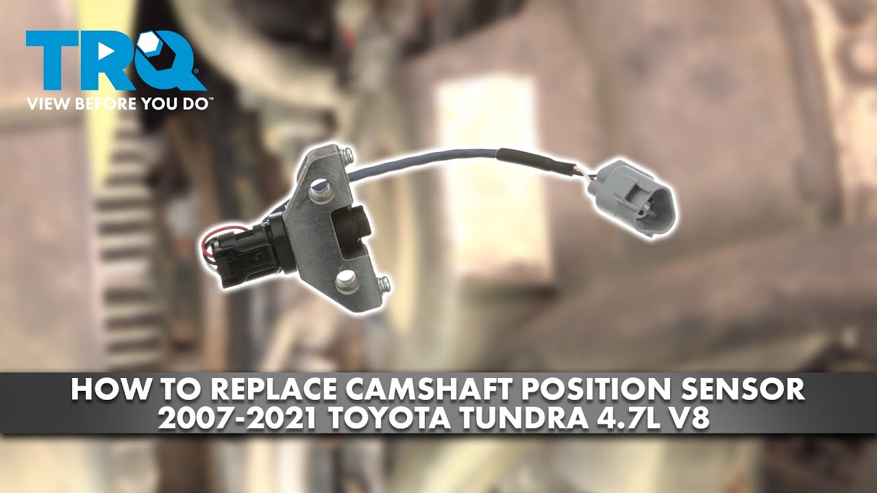How to Replace Camshaft Position Sensor 2007-2021 Toyota Tundra 47L V8 ...