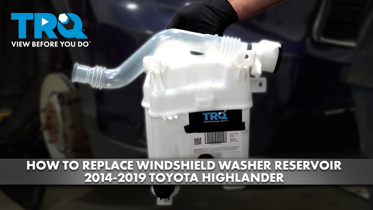 How to replace Windshield Washer Reservoir 2014-2019 Toyota Highlander ...