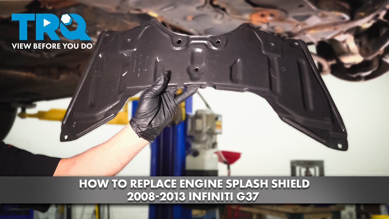 How to Replace Rear Lower Engine Splash Shield 2008-2013 INFINITI G37 ...