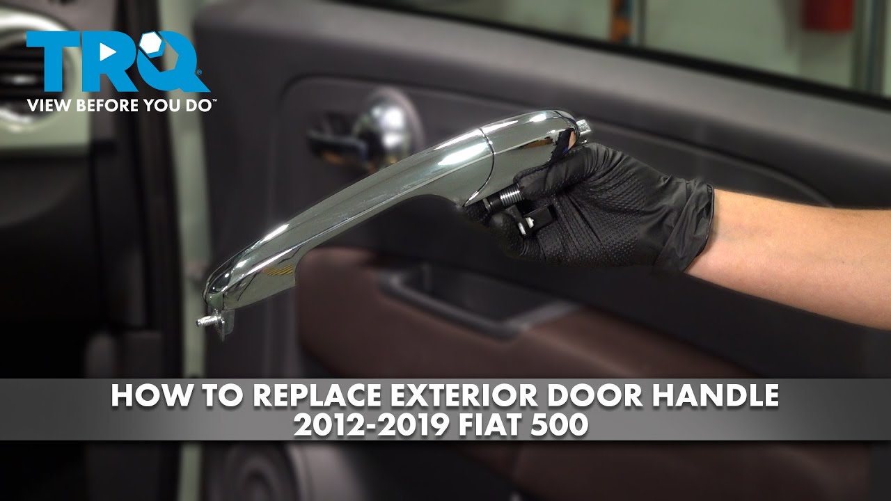How to Replace Exterior Door Handles 2012-2019 Fiat 500 | 1A Auto