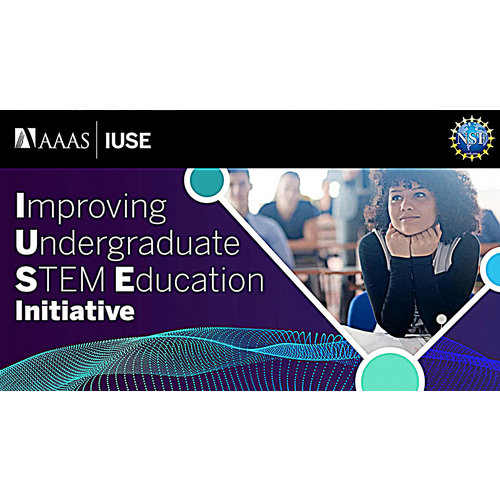 AAAS-IUSE Leveraging this Moment to Transform STEM Education