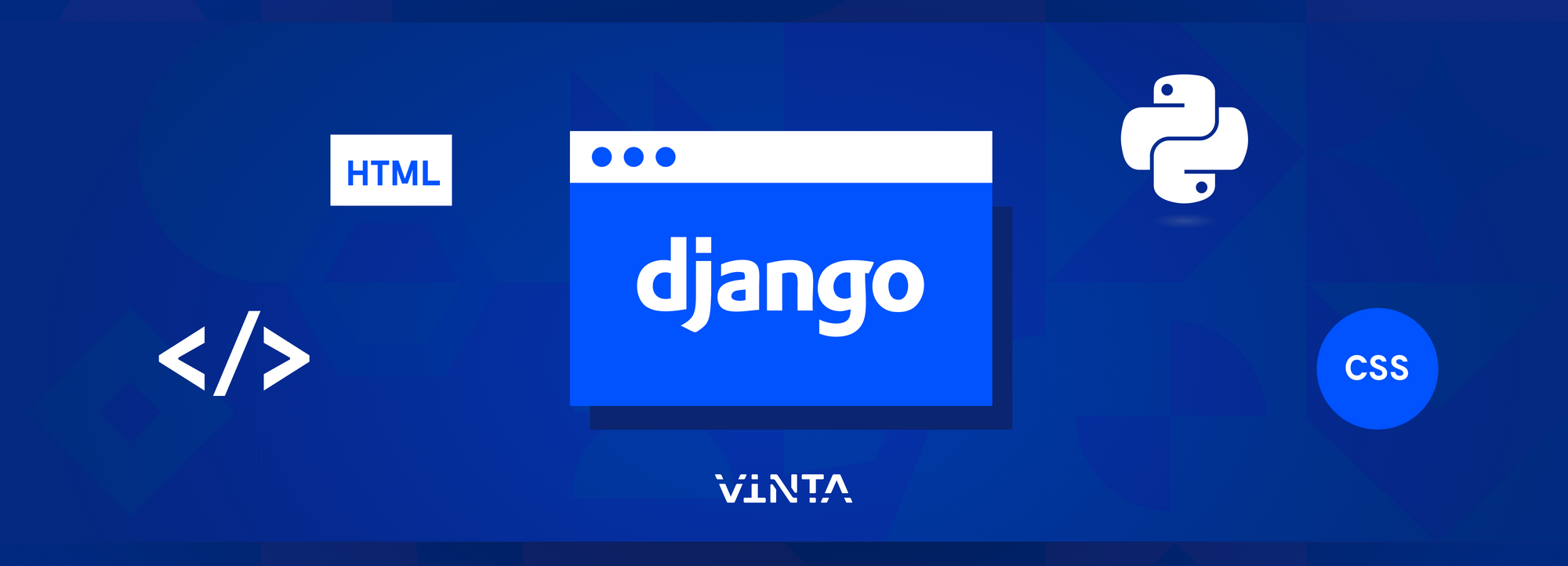 Why Do We Use Django Framework What Is Django Used For Vinta Blog