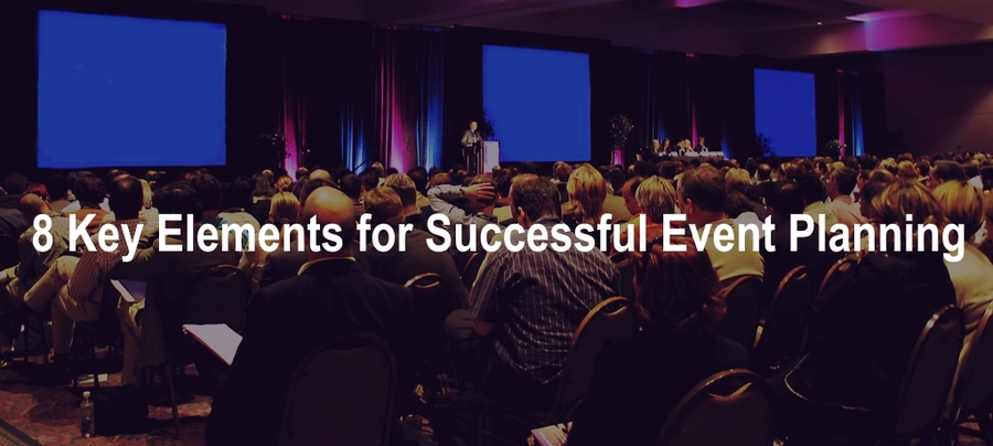 8 Key Elements Of Event Planning For Your Event Success