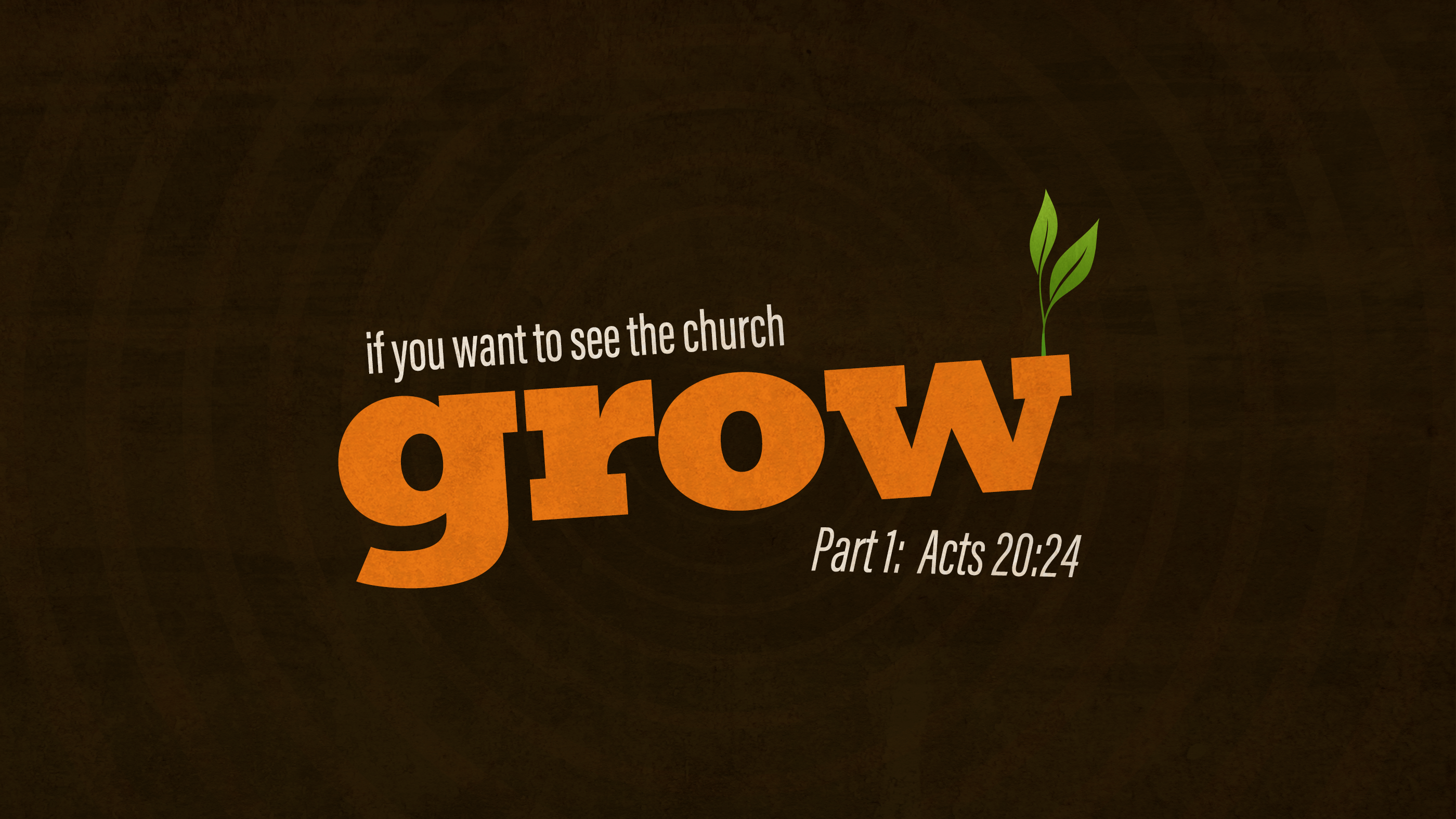 If You Want to See the Church Grow (Part 1) – Westside Church of Christ