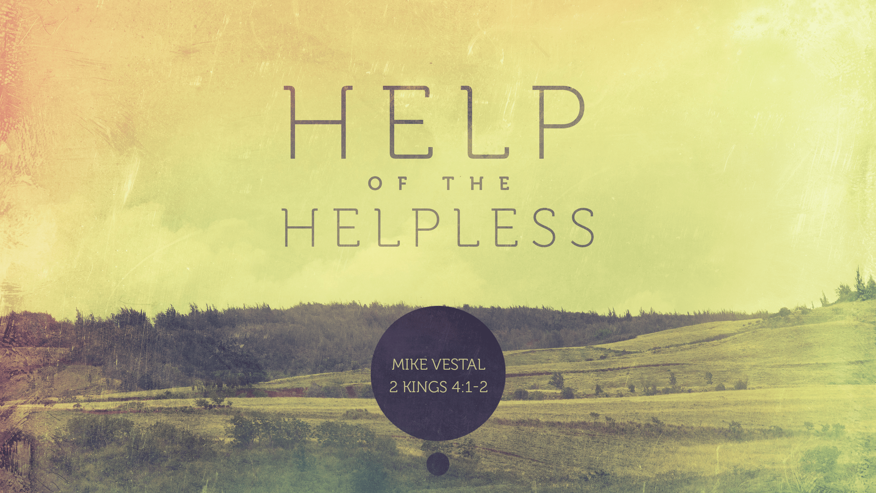 Help of the Helpless – Westside Church of Christ