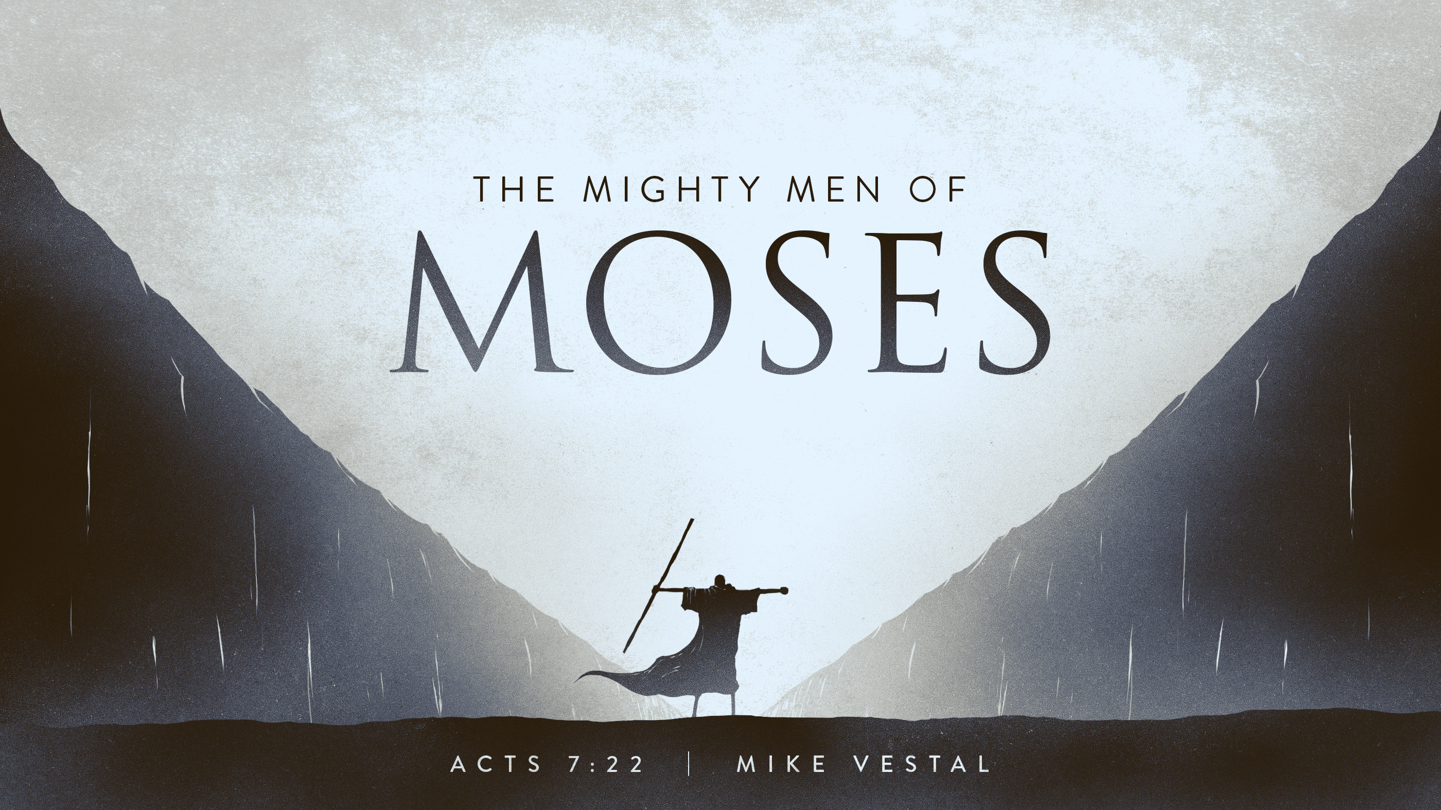 The Mighty Men of Moses – Westside Church of Christ