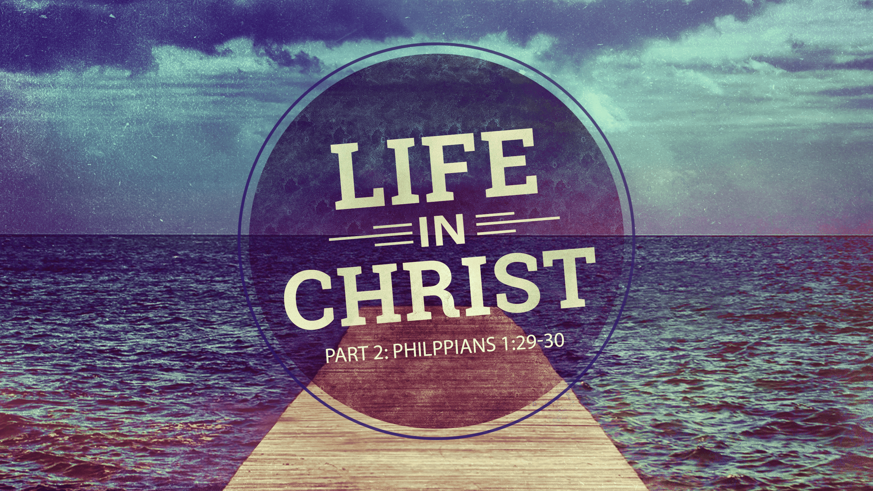 Life In Christ (Part 2) – Westside Church of Christ