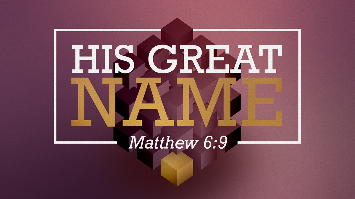 HIS Great Name – Westside Church of Christ