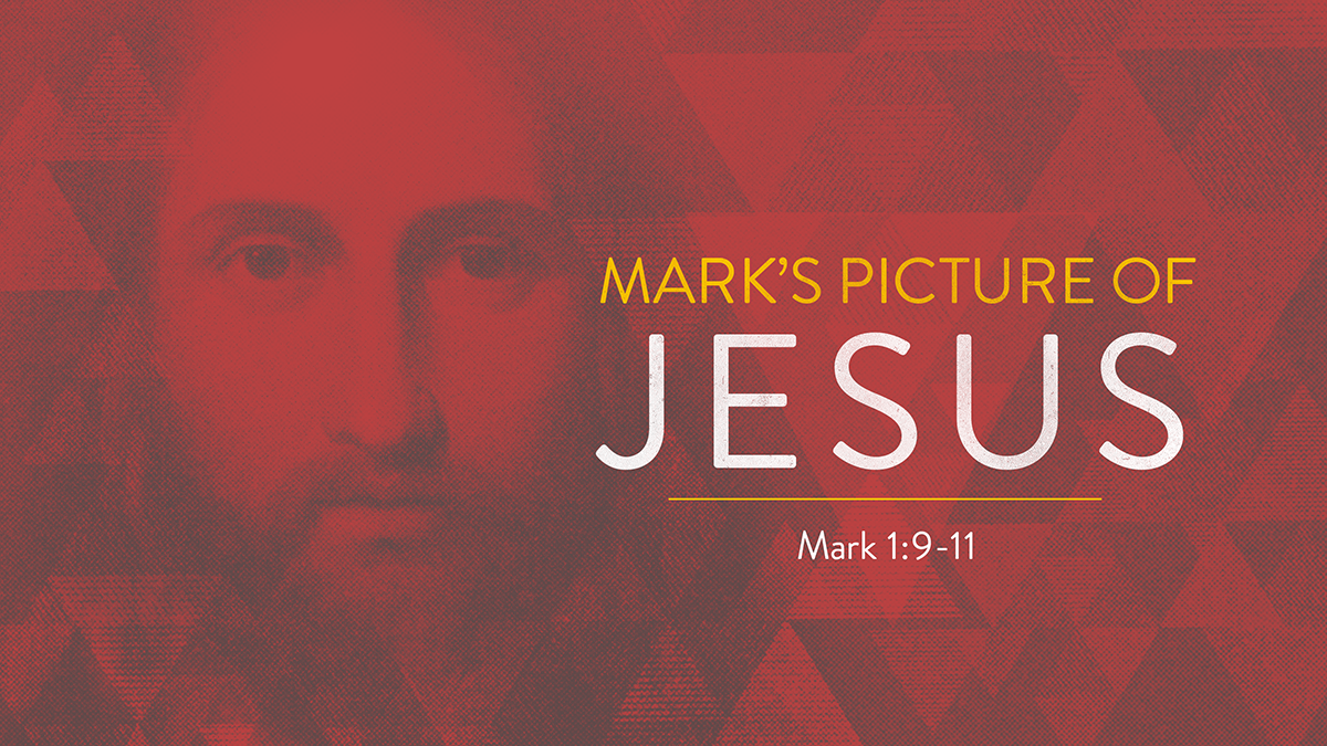 Mark’s Picture of Jesus – Westside Church of Christ