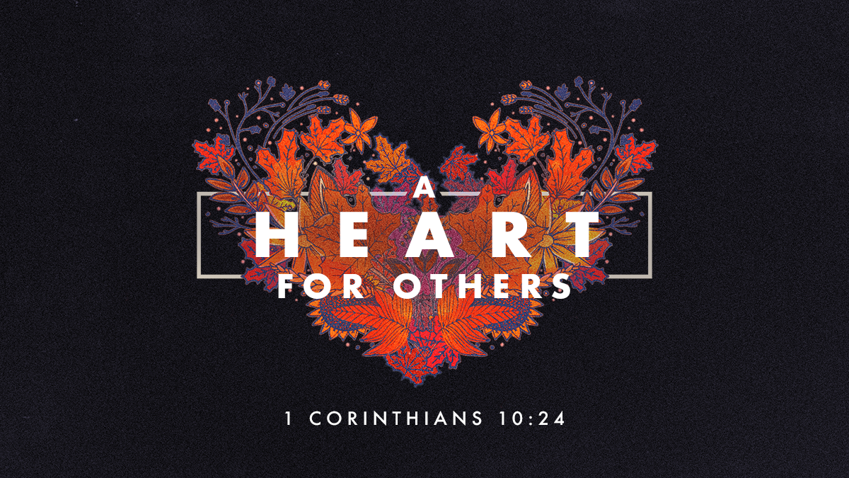 A Heart for Others – Westside Church of Christ