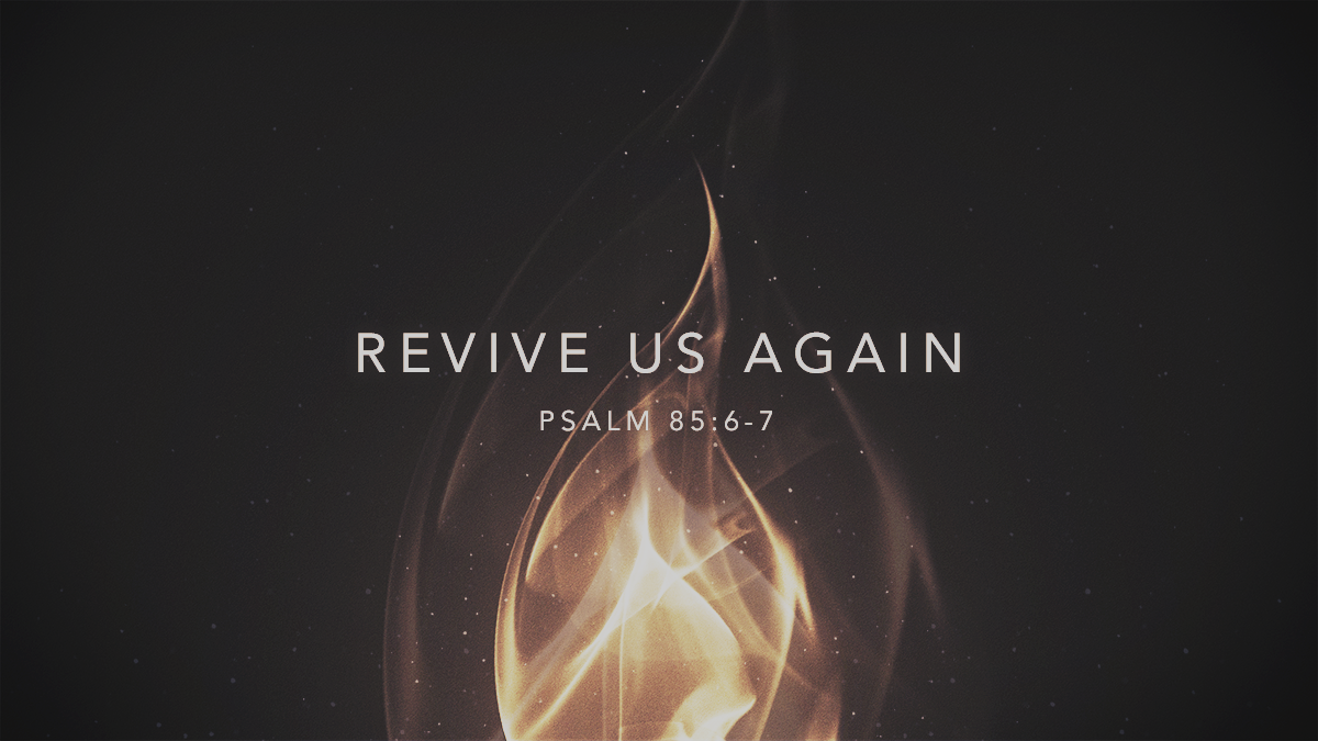 Revive Us Again (Part 1) – Westside Church of Christ