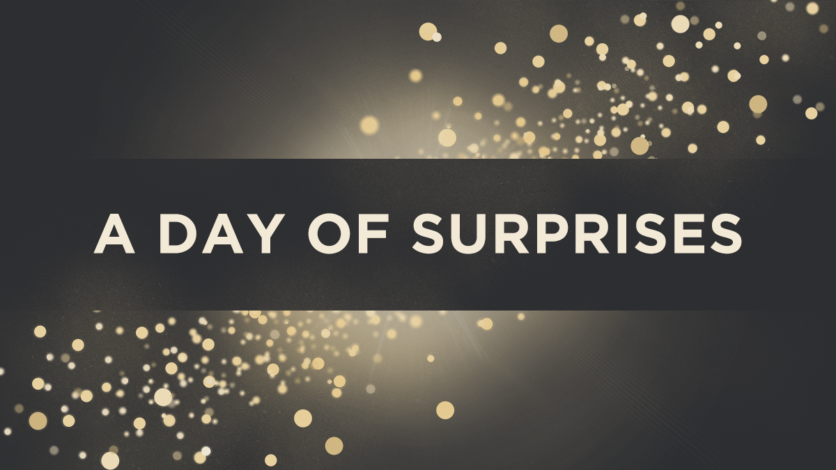 A Day of Surprises (Part 2) – Westside Church of Christ