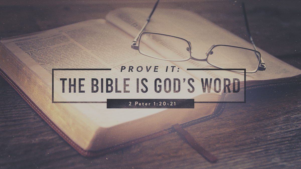 Prove It: The Bible is God’s Word – Westside Church of Christ