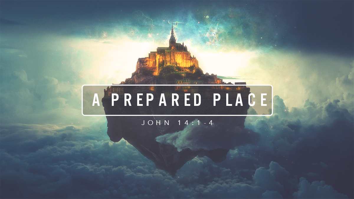 A Prepared Place – Westside Church of Christ