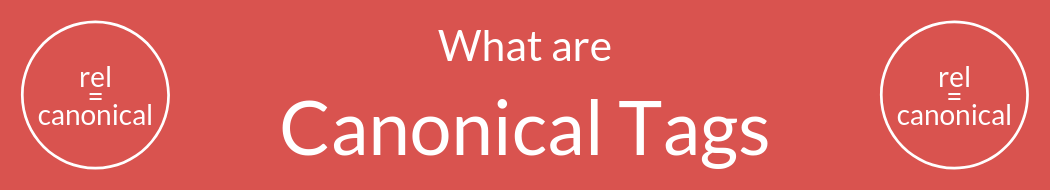 Canonical Tags and SEO