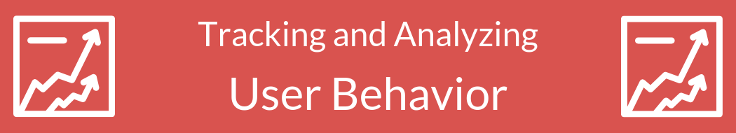 User Behavior | Tracking and Analyzing Website Data