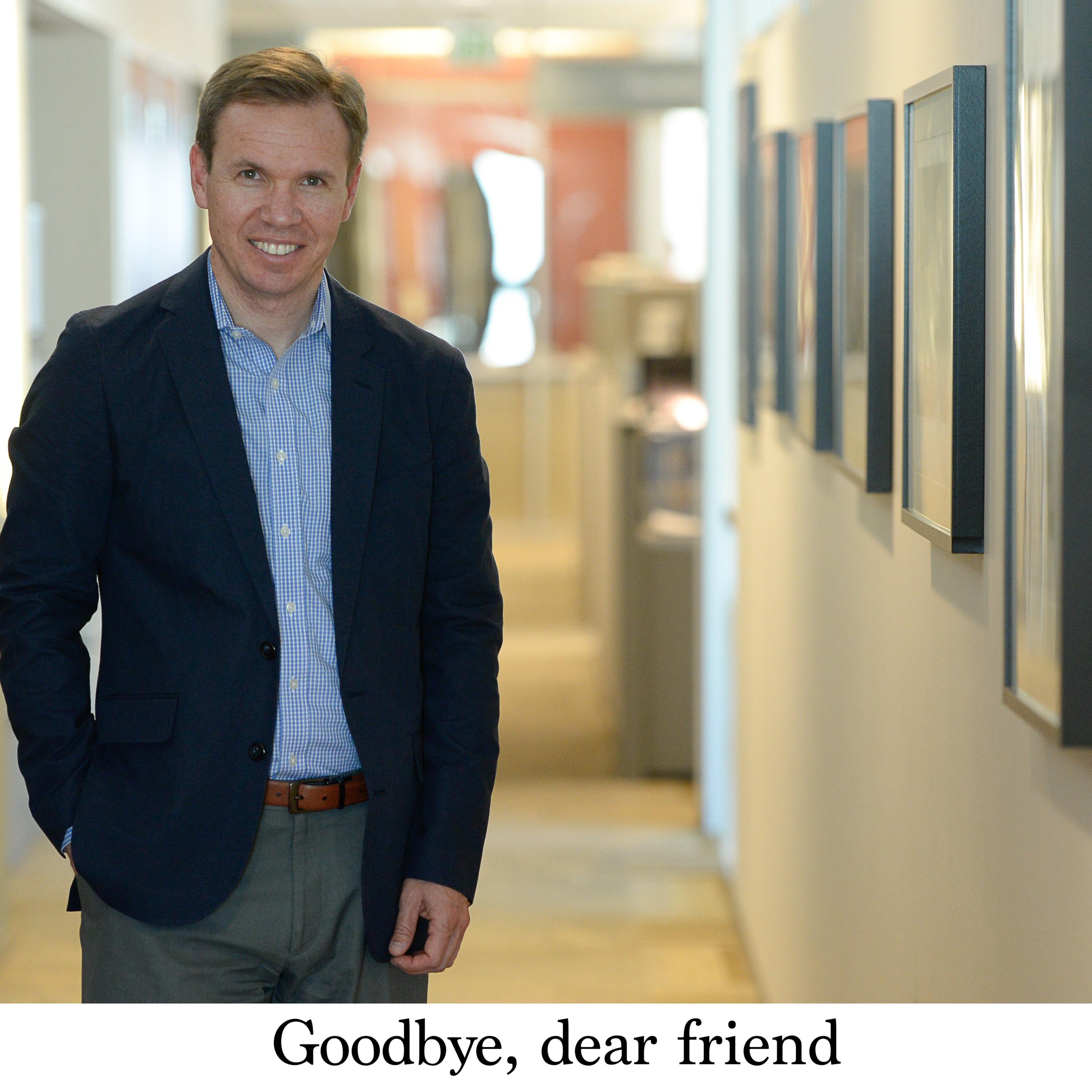 Goodbye Dear Friend