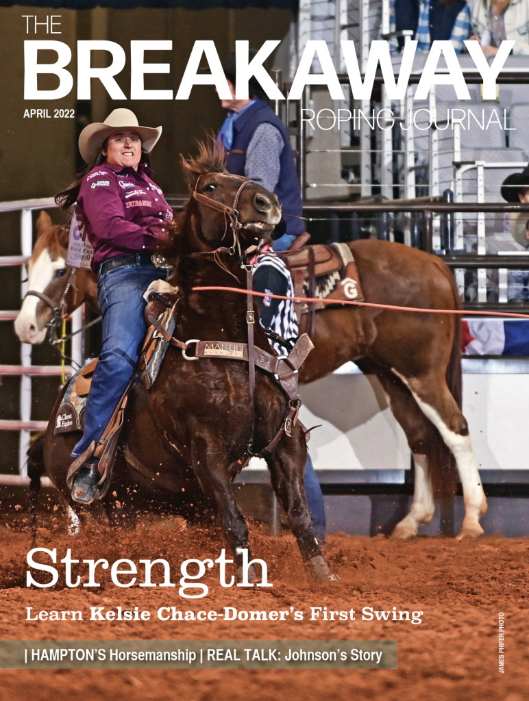 STRENGTH: The April 2022 Issue of The Breakaway Roping Journal