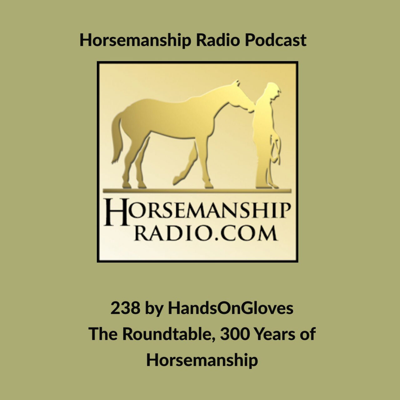 238 by HandsOnGloves: The Roundtable, 300 Years of Horsemanship - Horse ...