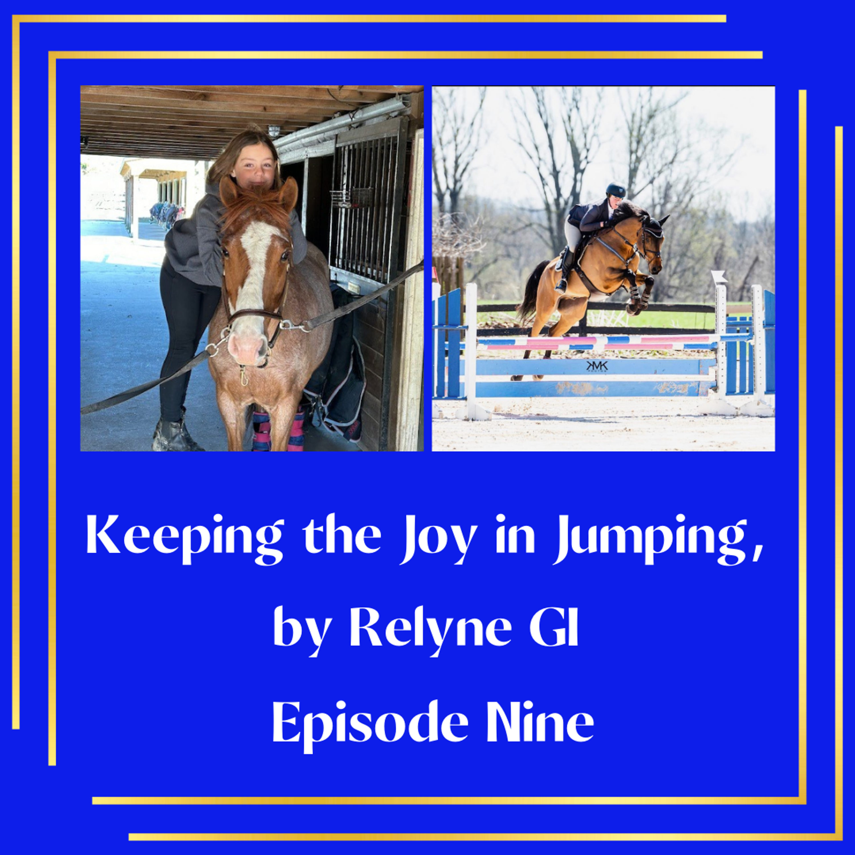 Keeping the Joy in Jumping, by Relyne GI - Horse Radio Network