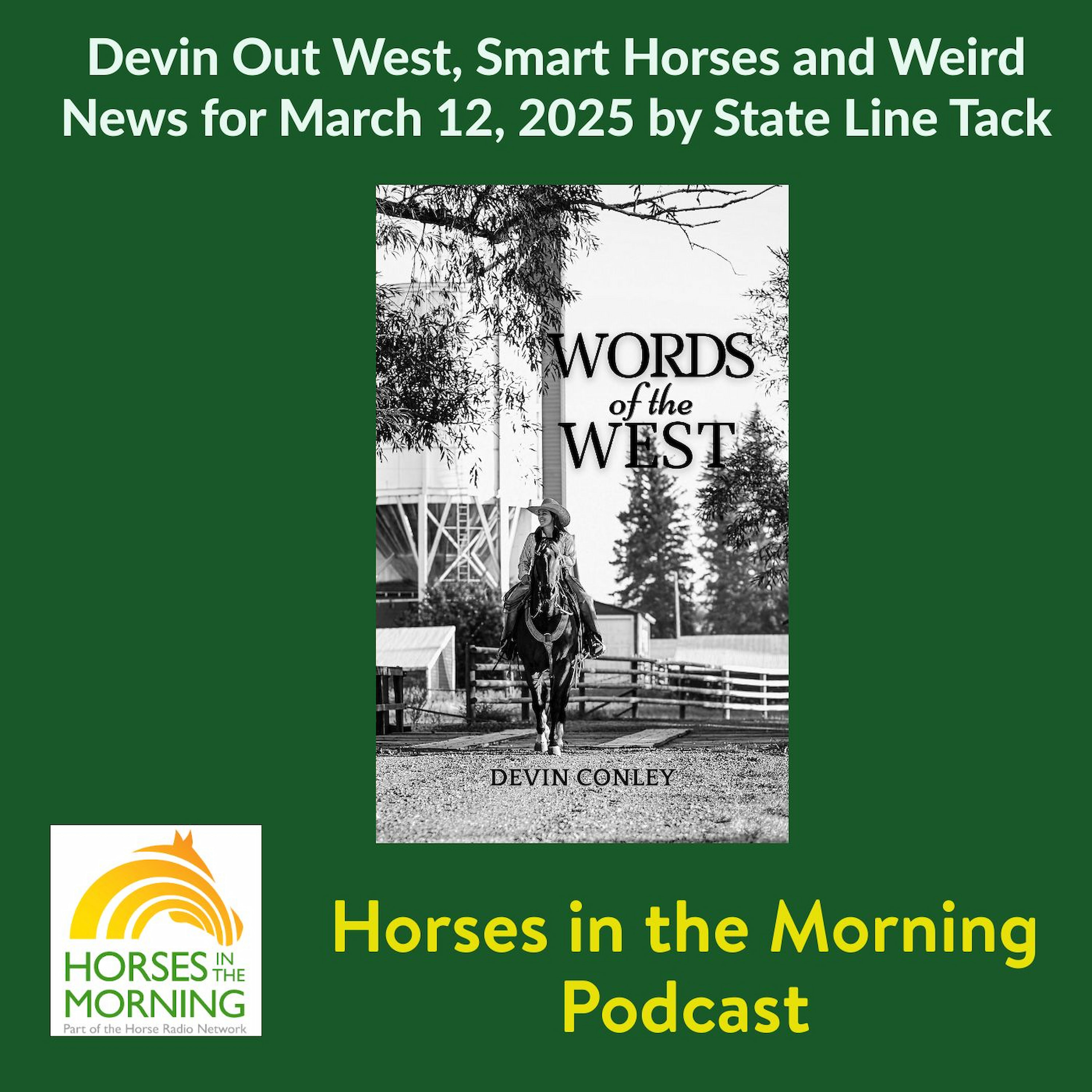 Devin Out West, Smart Horses and Weird News for March 12, 2025 by State ...