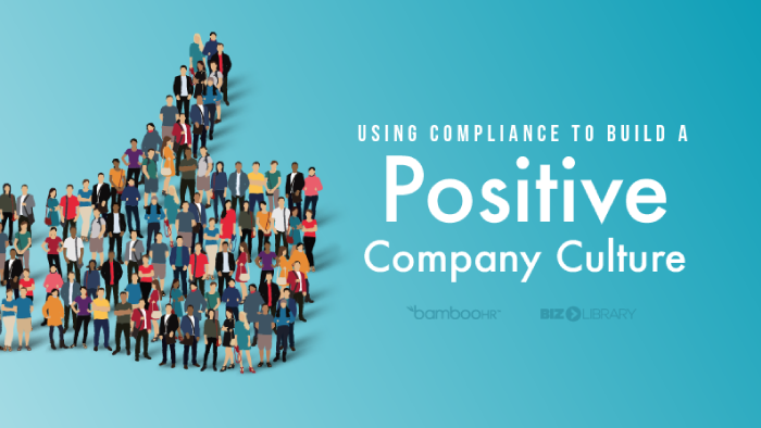 Using Compliance to Build a Positive Company Culture | BizLibrary