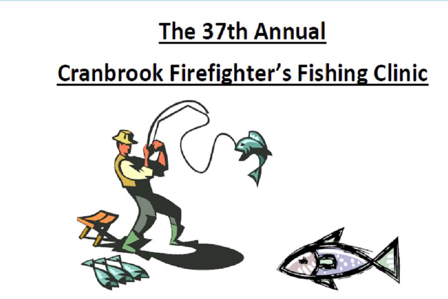 The 37th Annual Cranbrook Firefighter’s Fishing Clinic