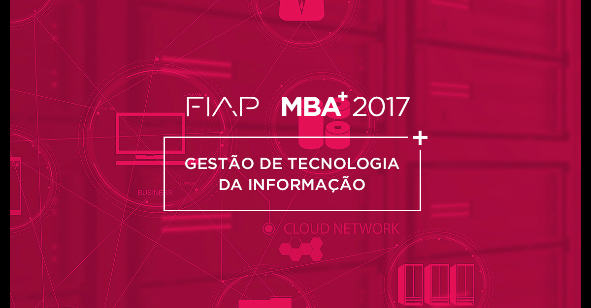 MBA em Gestão da Tecnologia da Informação - MBA - FIAP