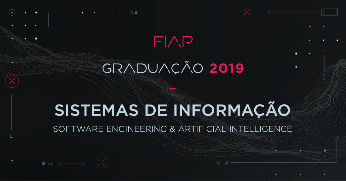 Sistemas de Informação - Graduação - FIAP
