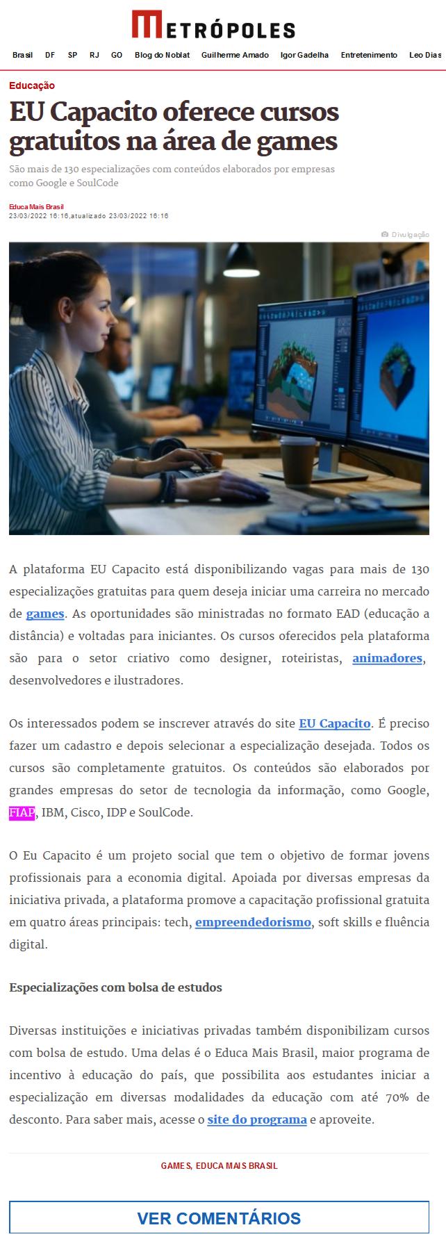 Metrópoles – NOTÍCIAS (EU CAPACITO OFERECE CURSOS GRATUITOS NA ÁREA DE GAMES – FIAP) - FIAP