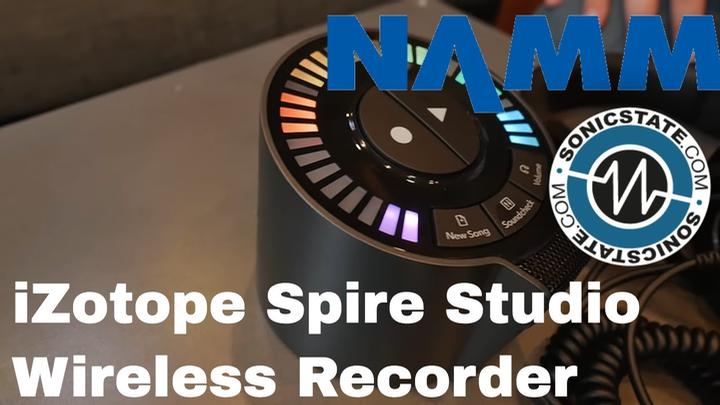 NAMM 2018: iZotope Spire Studio Wireless Recorder